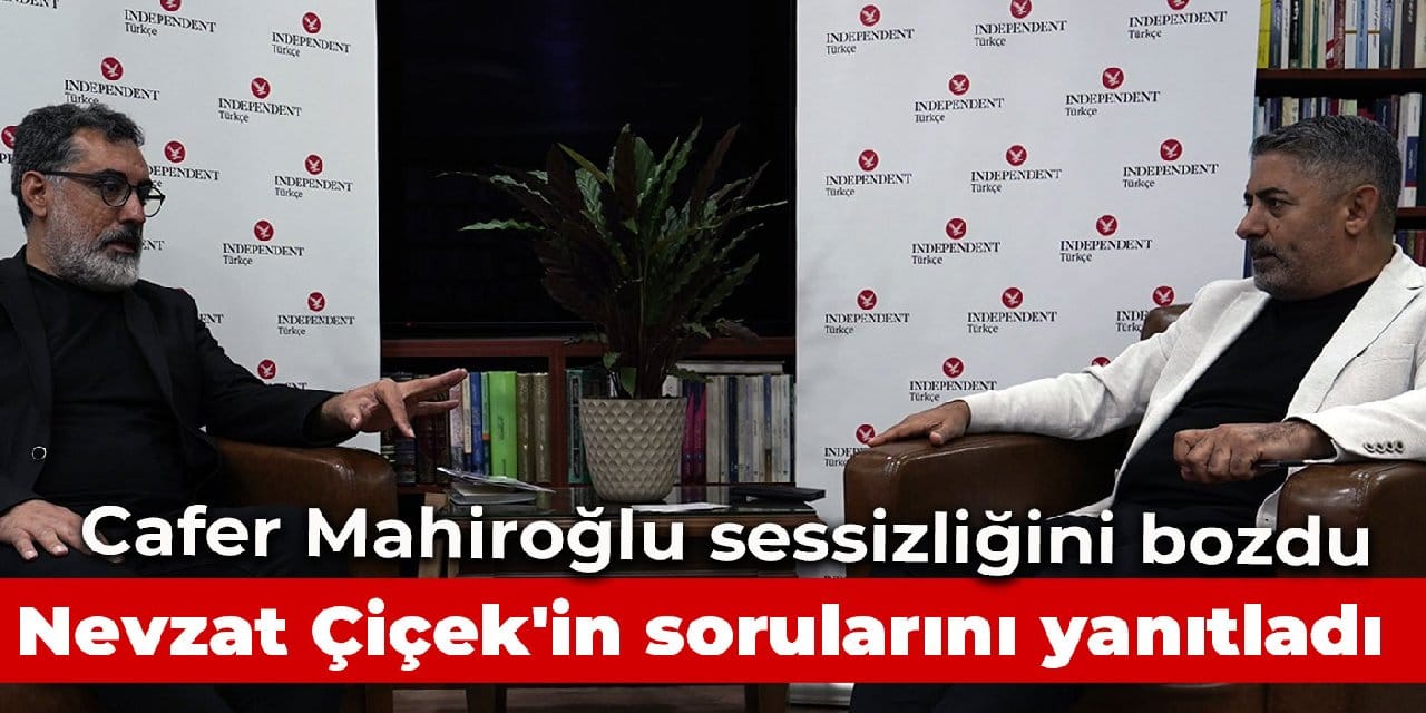 Cafer Mahiroğlu sessizliğini bozdu: Nevzat Çiçek'in soruların yanıtladı