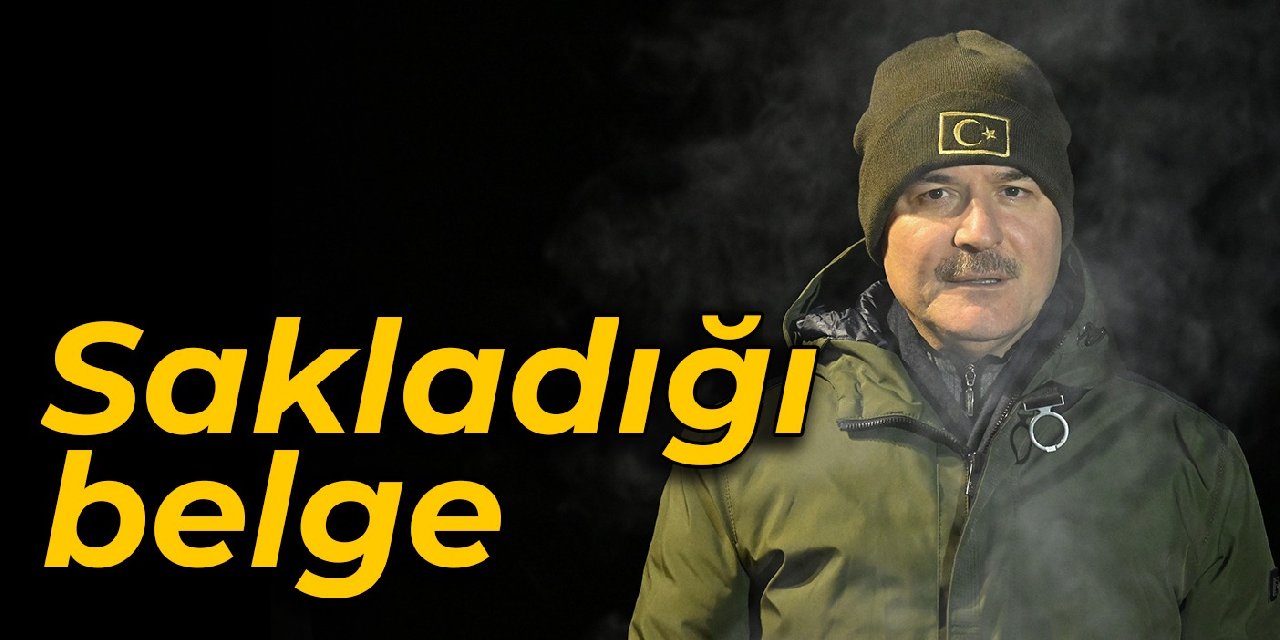 Soylu'nun sakladığı belge