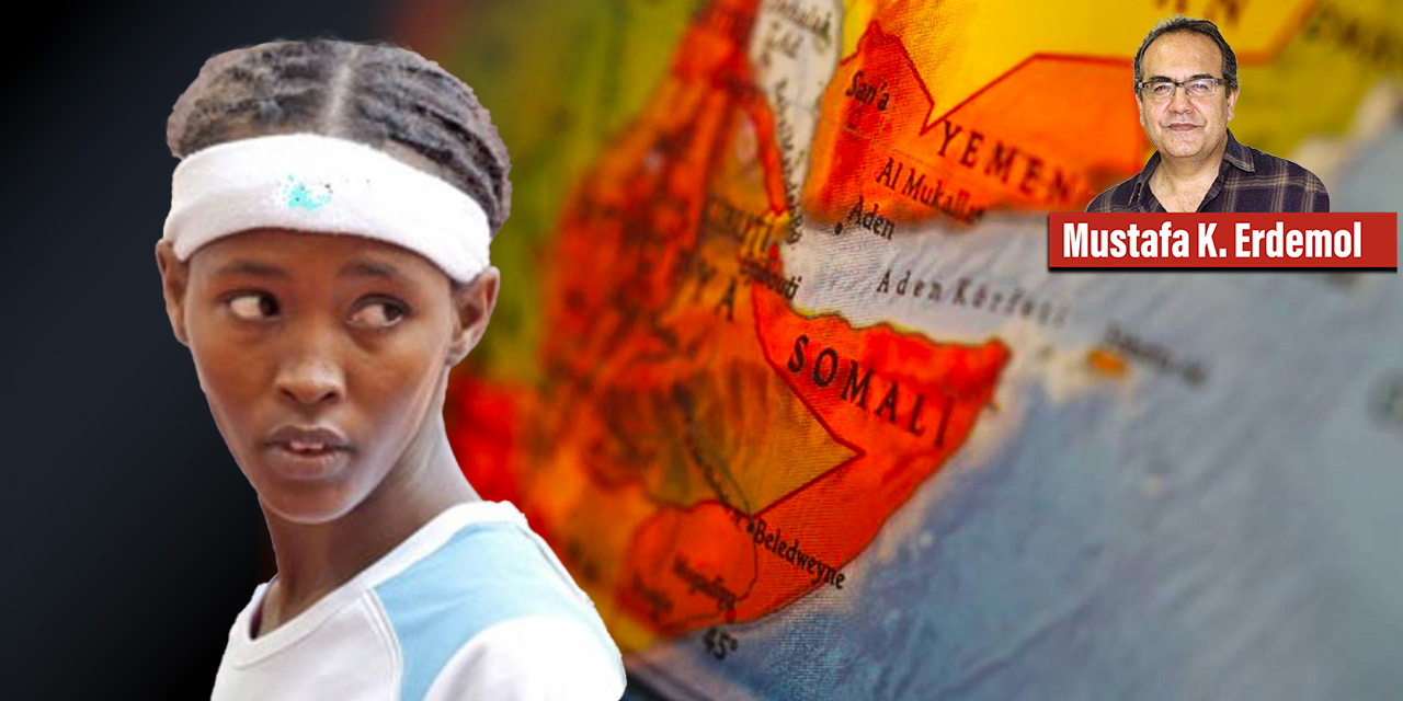 Orası Samia Yusuf Omar’ın ülkesi! Somali’yi kimse küçümseyemez
