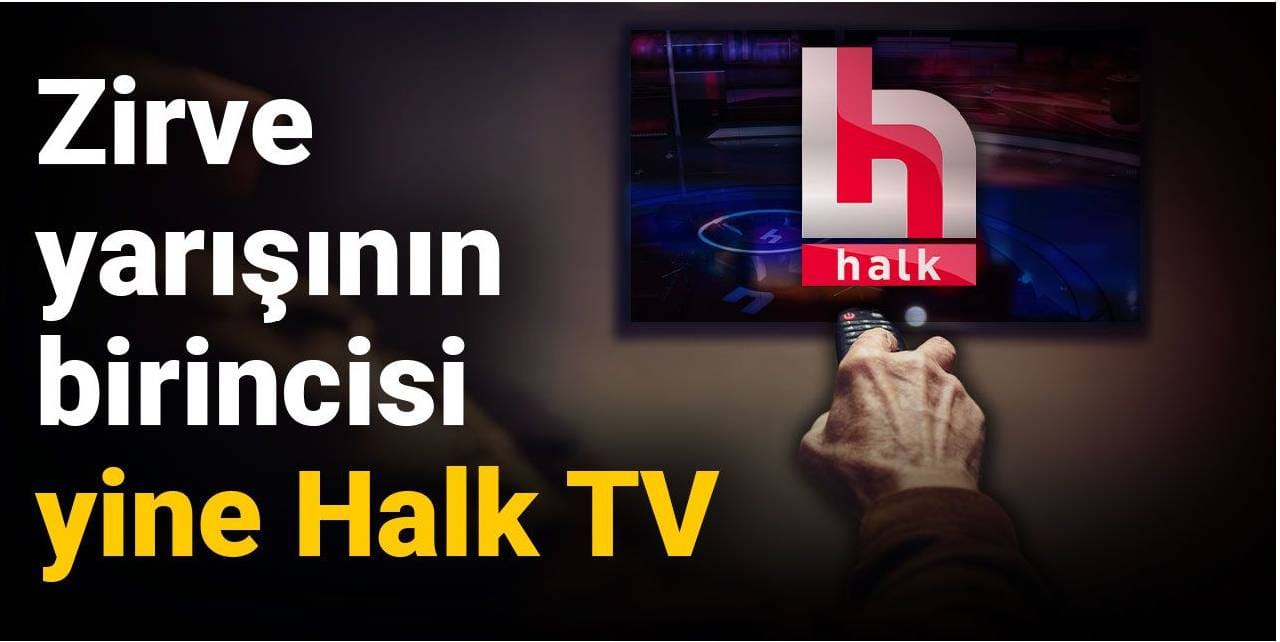Zirve yarışının birincisi yine Halk TV